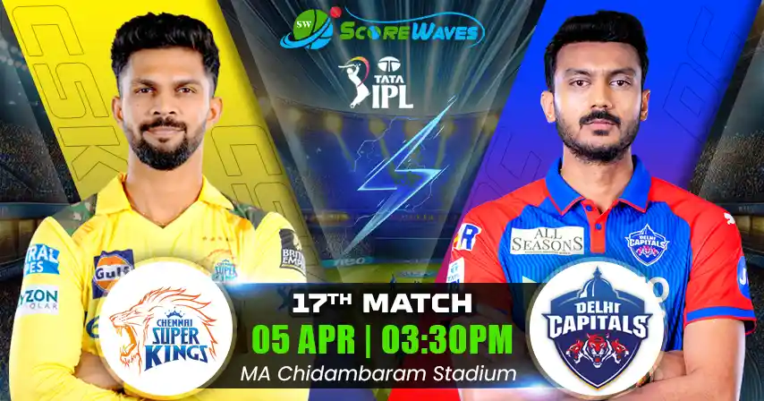 CSK vs DC Match Prediction, Fantasy Tips, Pitch Report, and Playing XI of 17th Match of IPL 2025 ...