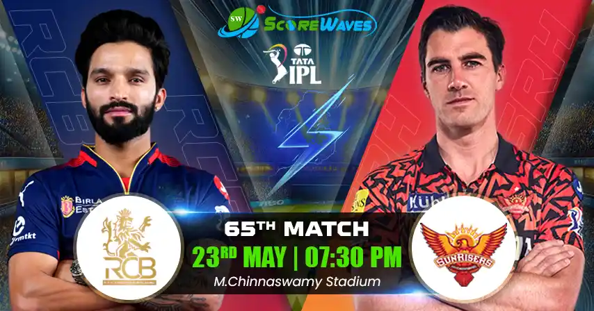 RCB vs SRH Match Prediction, Fantasy Tips, Pitch Report, and Playing XI of 65th Match of IPL ...